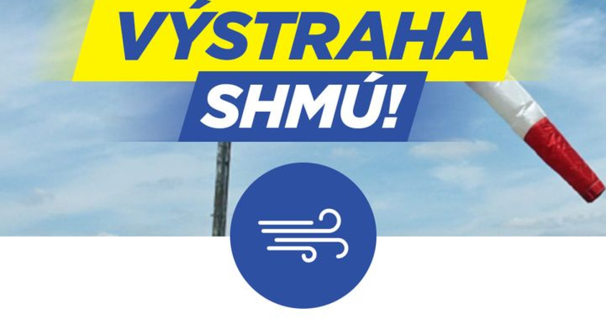 VÝSTRAHA SHMÚ: V Nitrianskom a Košickom kraji sa môže vyskytnúť SILNÝ nárazový VIETOR | Hlavný ...